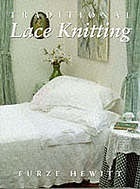Traditional Lace Knitting by Furze Hewitt | Goodreads