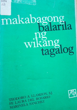 Makabagong Balarila ng Wikang Tagalog by Teodoro A. Llamzon | Goodreads