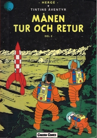 Månen tur och retur, del 2 (Tintins Äventyr, #17) by Hergé | Goodreads