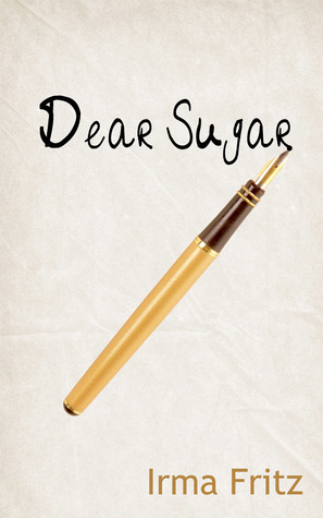 Dear Sugar by Irma Fritz | Goodreads