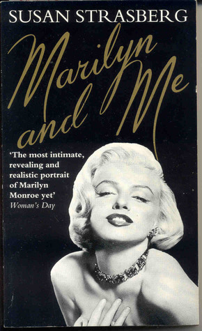 Marilyn And Me By Susan Strasberg Goodreads
