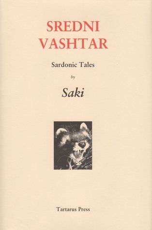 SREDNI VASHTAR - Sardonic Tales by Saki | Goodreads