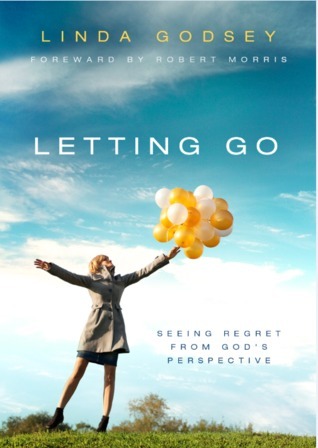 Letting Go by Linda Godsey | Goodreads