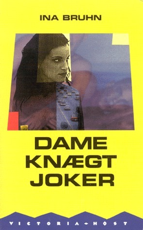 Dame knægt joker by Ina Bruhn | Goodreads