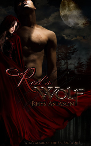 Red's Wolf by Rhys Astason | Goodreads