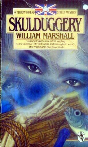Skulduggery (Yellowthread Street #5) by William Marshall | Goodreads