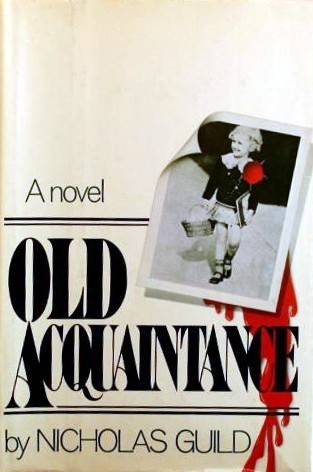 Old Acquaintance by Nicholas Guild | Goodreads