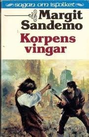 Korpens vingar (Sagan om Isfolket #20) by Margit Sandemo | Goodreads