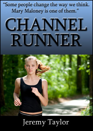Channel Runner by Jeremy Taylor | Goodreads