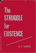 Struggle for Existence by G.F. Gause | Goodreads