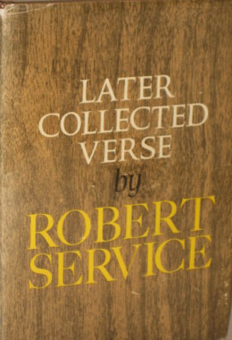 Later Collected Verse by Robert W. Service | Goodreads