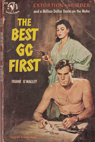 The Best Go First by Frank O'Malley | Goodreads