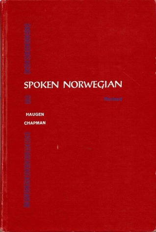 Spoken Norwegian by Einar Ingvald Haugen | Goodreads