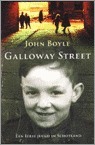Galloway Street : een Ierse jeugd in Schotland by John Boyle | Goodreads