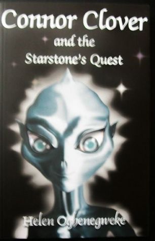 Connor Clover And The Starstone's Quest by Helen Oghenegweke | Goodreads