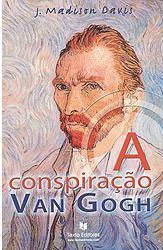 A Conspiração Van Gogh by J. Madison Davis | Goodreads