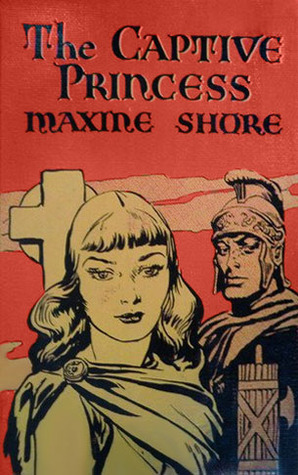 The Captive Princess by Maxine Shore | Goodreads