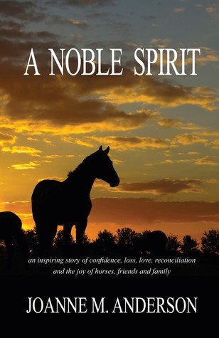 A Noble Spirit by Joanne M. Anderson | Goodreads