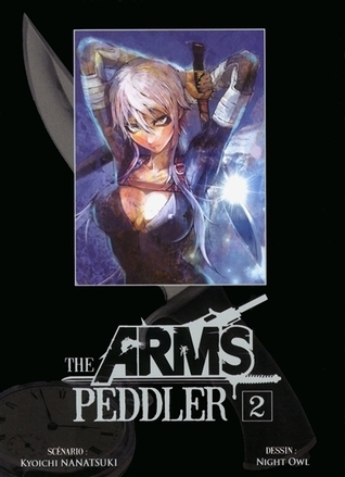 The Arms Peddler #2 by Kyouichi Nanatsuki | Goodreads