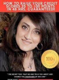 How To Raise Your Credit Scores 25 To 100 Points In 48 Hours ...