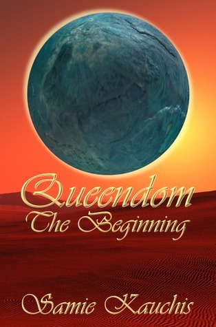 Queendom : The Beginning by Samie Kauchis | Goodreads