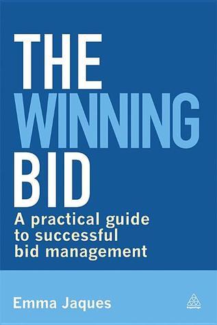 The Winning Bid: A Practical Guide to Successful Bid Management by Emma ...