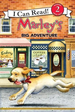 Marley's Big Adventure (Marly / I Can Read Book 2) by John Grogan ...