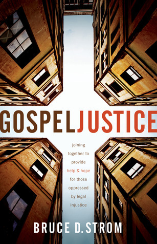 Gospel Justice: Joining Together to Provide Help and Hope for those ...
