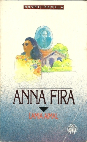 Anna Fira by Lamia Aimal | Goodreads