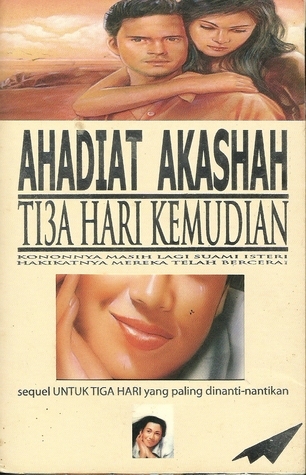 Tiga Hari Kemudian by Ahadiat Akashah | Goodreads