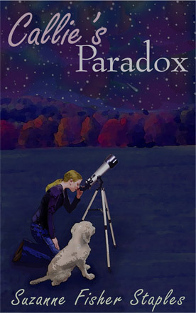Callie's Paradox by Suzanne Fisher Staples | Goodreads