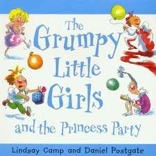 Princess Party (Grumpy Little Girls) by Lindsay Camp | Goodreads