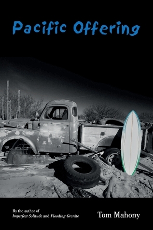 Pacific Offering by Tom Mahony | Goodreads