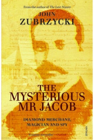The Mysterious Mr Jacob by John Zubrzycki | Goodreads