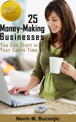 25 Money-Making Businesses You Can Start in Your Spare Time by Nevin M ...