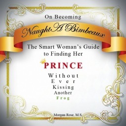 On Becoming Naught a Bimbeaux: The Smart Woman’s Guide to Finding Her ...