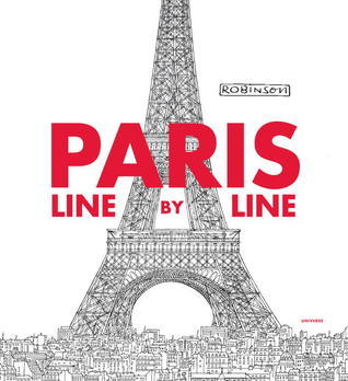 Paris, Line by Line by Robinson | Goodreads