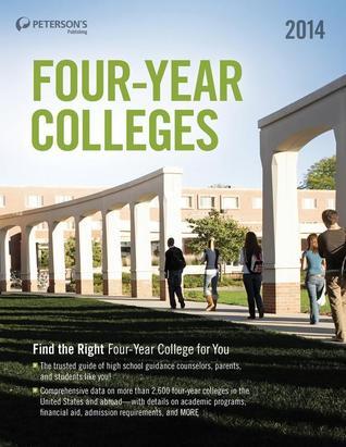Four-Year Colleges 2014 by Peterson's | Goodreads