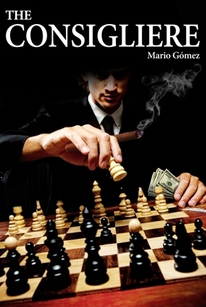 The Consigliere by Mario Gomez | Goodreads