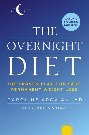 The Overnight Diet: The Proven Plan for Fast, Permanent Weight Loss by ...