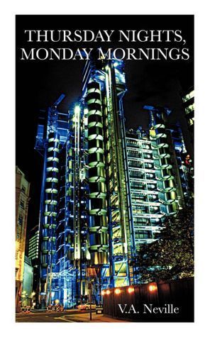 Thursday Nights, Monday Mornings by V.A. Neville | Goodreads