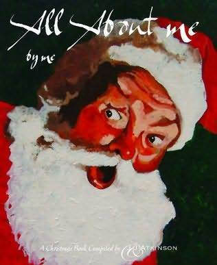 All about Me: A Christmas Book by Juliette Atkinson | Goodreads