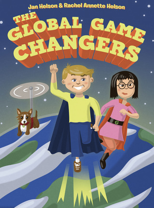 The Global Game Changers by Jan Helson | Goodreads
