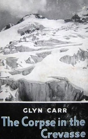 The Corpse in the Crevasse by Glyn Carr | Goodreads