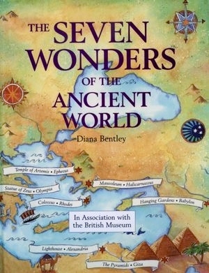 Seven Wonders of the Ancient World by Diana Bentley | Goodreads