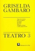Teatro 3 by Griselda Gambaro | Goodreads