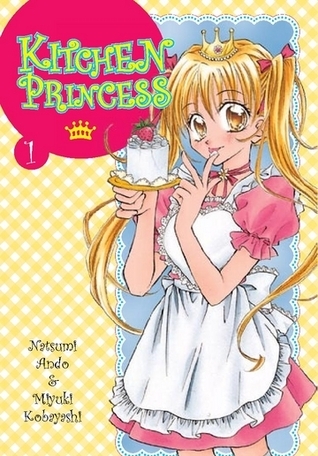 Kitchen Princess, Osa 1 (Kitchen Princess, #1) by Natsumi Andō | Goodreads