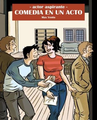 Comedia en un acto (Actor aspirante, #3) by Max Vento | Goodreads