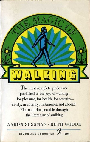The Magic of Walking by Ruth Goode | Goodreads