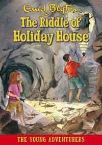 The Riddle of Holiday House (Young Adventurers) by Enid Blyton | Goodreads